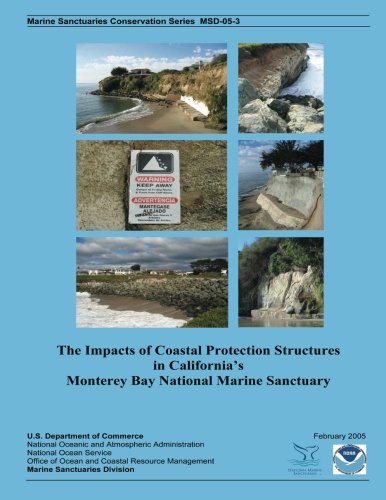 The Impacts of Coastal Protection Structures in California?s Monterey ...