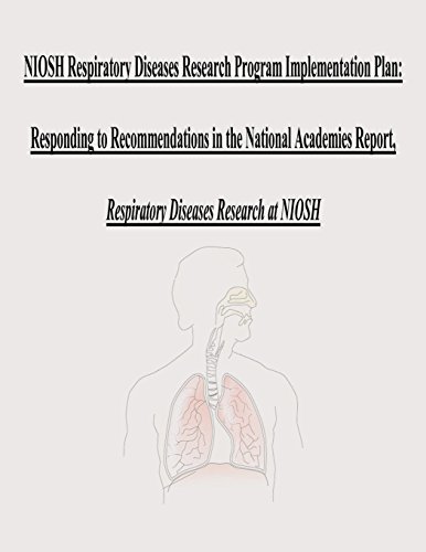Niosh Respiratory Diseases Research Program Implementation Plan ...