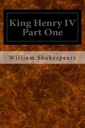 King Henry IV Part One by William Shakespeare | Goodreads
