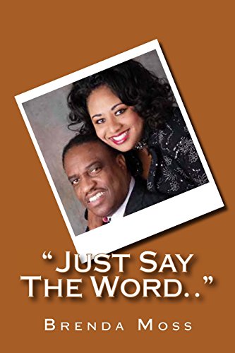 "Just Say The Word.." by Brenda Moss | Goodreads