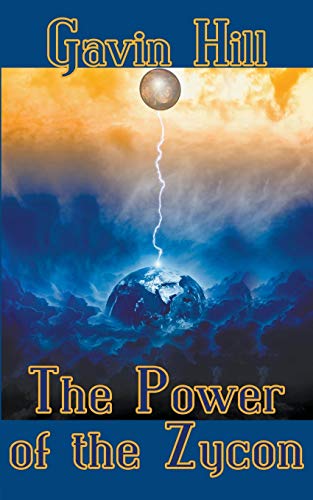 The Power of the Zycon by Gavin Hill | Goodreads
