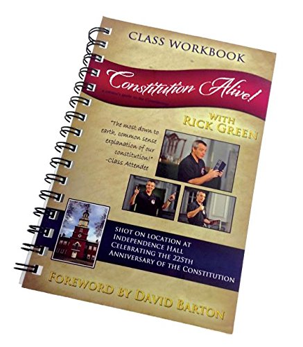 Constitution Alive!, Class Workbook by Rick Green | Goodreads