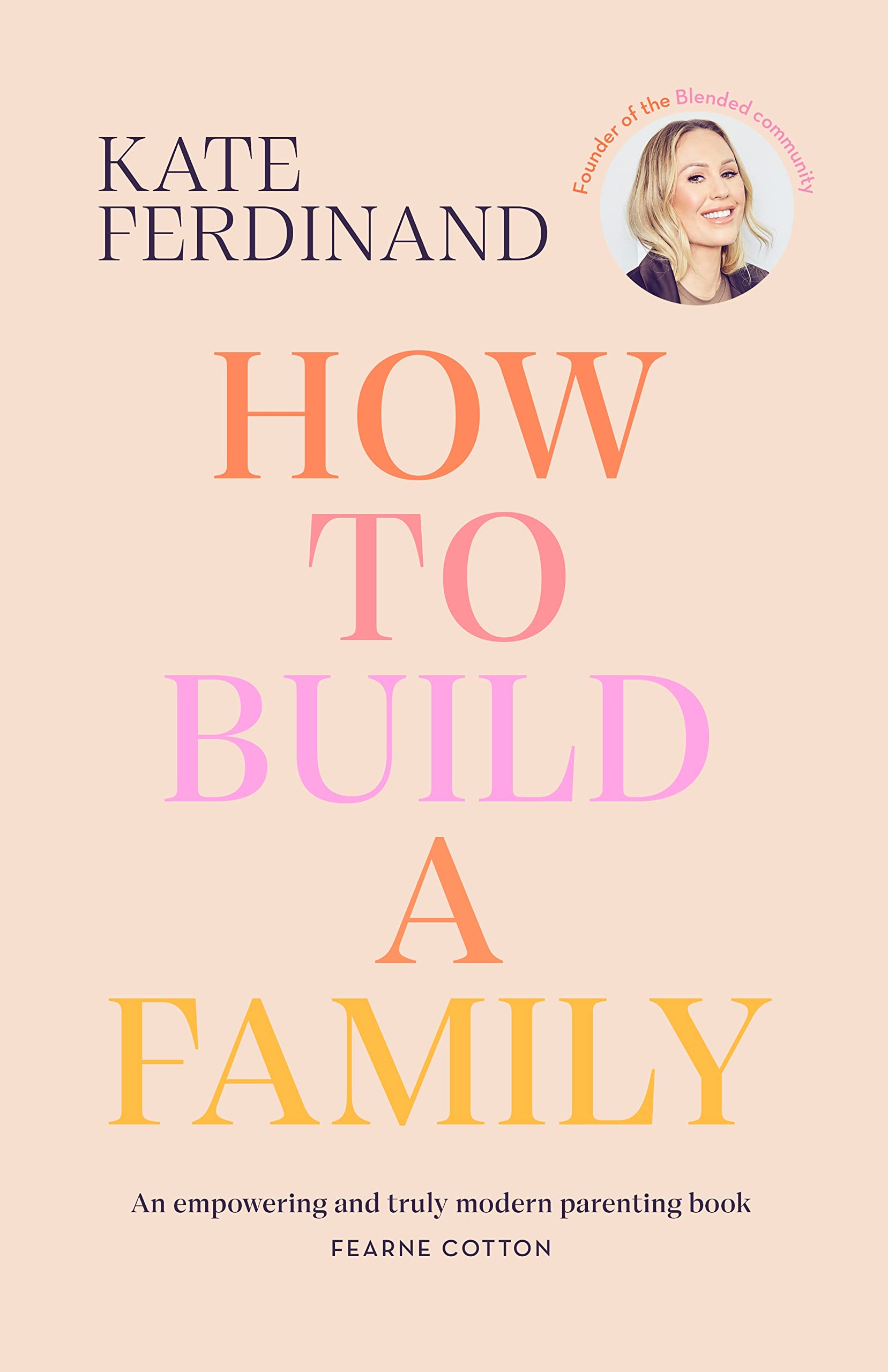How To Build A Family: The essential guide for blended families and ...