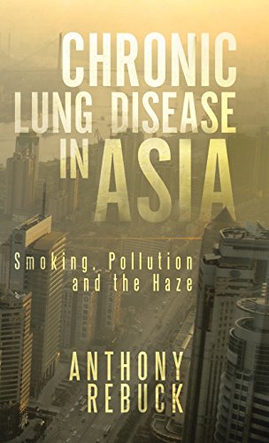 Chronic Lung Disease in Asia: Smoking, Pollution and the Haze by ...