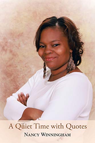 A Quiet Time with Quotes by Nancy Winningham | Goodreads