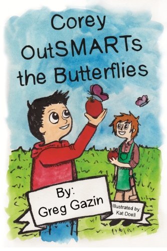 Corey OutSMARTs the Butterflies by Greg Gazin | Goodreads