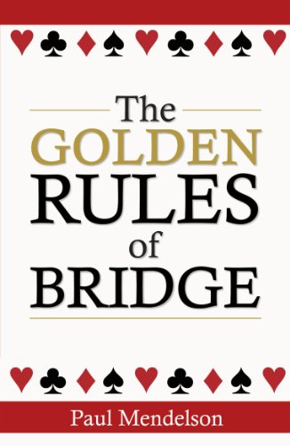 The Golden Rules Of Bridge by Paul Mendelson | Goodreads