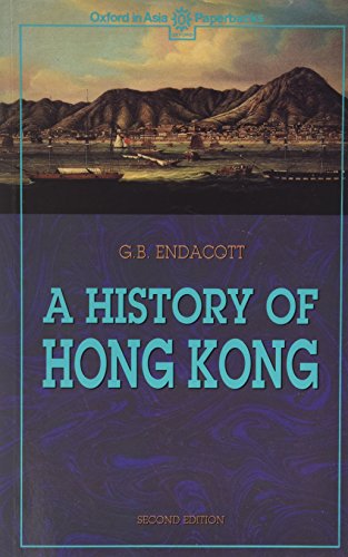 A History of Hong Kong by George B. Endacott | Goodreads