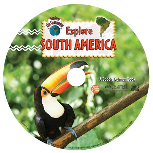 Explore South America (Exploring the Continents) by Molly Aloian ...