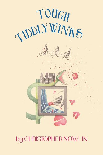 Tough Tiddlywinks by Christopher Nowlin | Goodreads