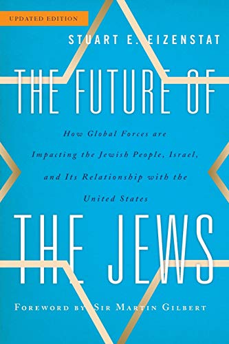 Future of the Jews by Stuart E. Eizenstat | Goodreads