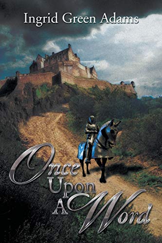 Once Upon a Word by Ingrid Green Adams | Goodreads