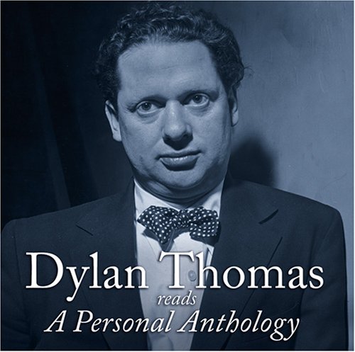 A Personal Anthology. by Dylan Thomas by Dylan Thomas | Goodreads