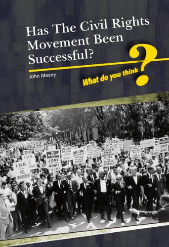 Has the Civil Rights Movement been Successful? by John Meany | Goodreads