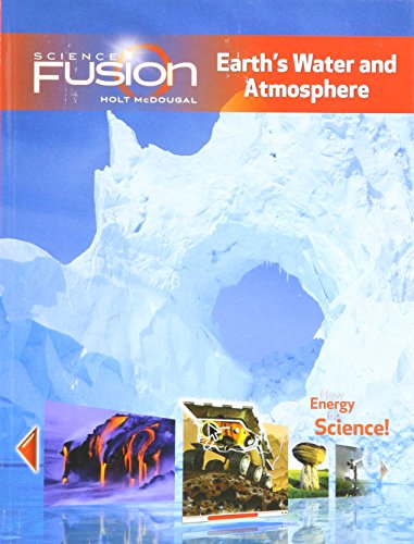 Sciencefusion: Student Edition Interactive Worktext Grades 6-8 Module F ...