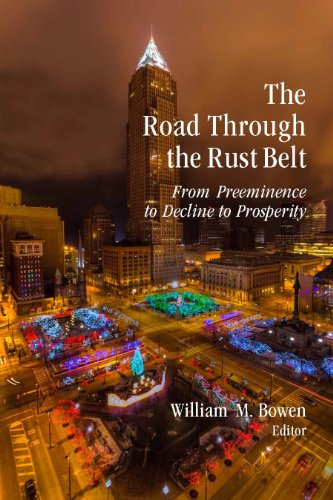The Road Through the Rust Belt: From Preeminence to Decline to ...