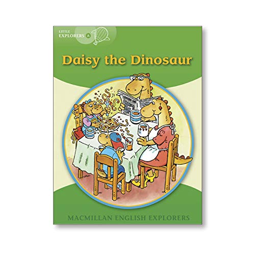 Explorers Little A Daisy the Dinosaur by Various | Goodreads