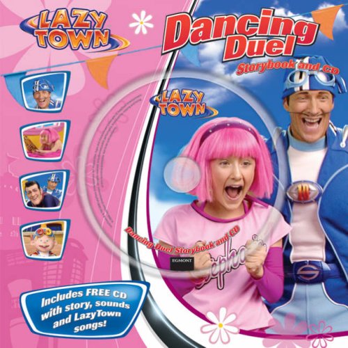 Dancing Duel (LazyTown) (Book & CD) by Paul Panting | Goodreads