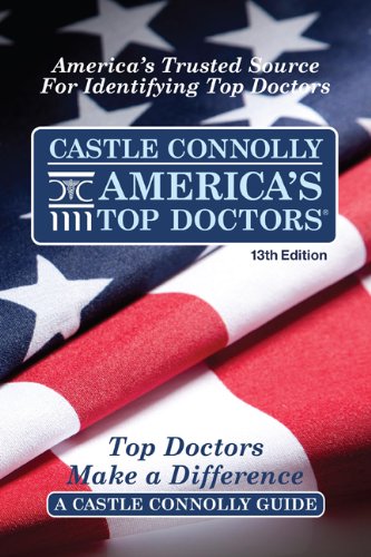 America's Top Doctors: The Best in American Medicine: America's Trusted ...