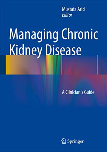 Management of Chronic Kidney Disease: A Clinician’s Guide by Mustafa ...