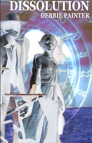 Dissolution by Debbie Painter | Goodreads