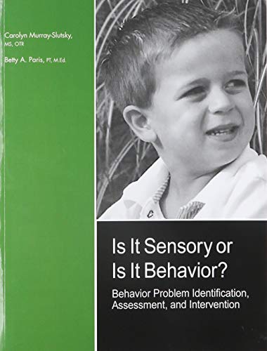 Is It Sensory or Is It Behavior? Behavior Problem Identification ...