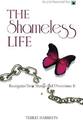 The Shameless Life by Terilee Harrison | Goodreads
