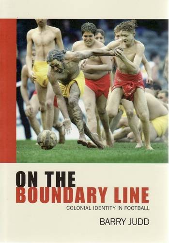 Australian Game, Australian Identity: Colonial Identity in Football by ...