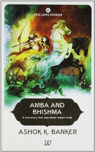 Amba and Bhishma by Ashok K. Banker | Goodreads