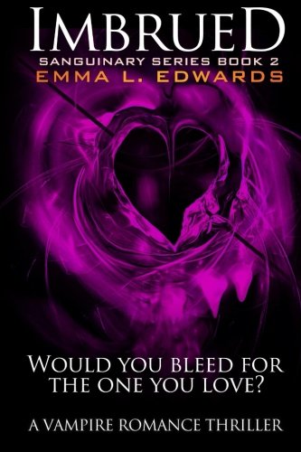 Imbrued (Sanguinary) by Emma L. Edwards | Goodreads