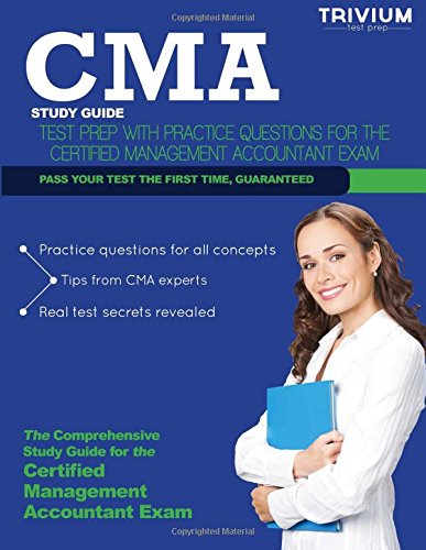 CMA Study Guide: Test Prep with Practice Questions for the Certified ...