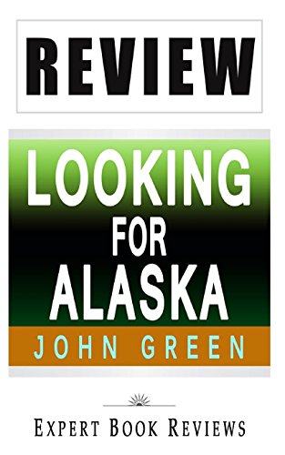 Book Review: Looking for Alaska by Expert Book Reviews | Goodreads