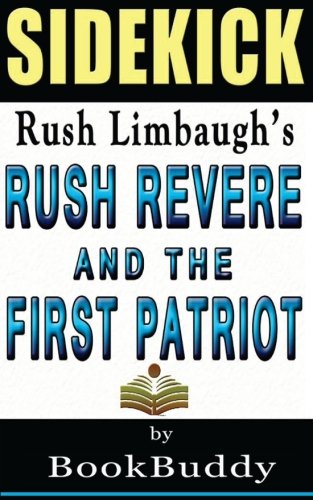 Rush Revere and the First Patriots: Time-Travel Adventures with ...