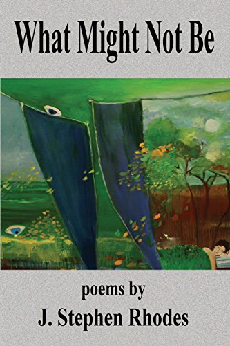 What Might Not Be by J Stephen Rhodes | Goodreads