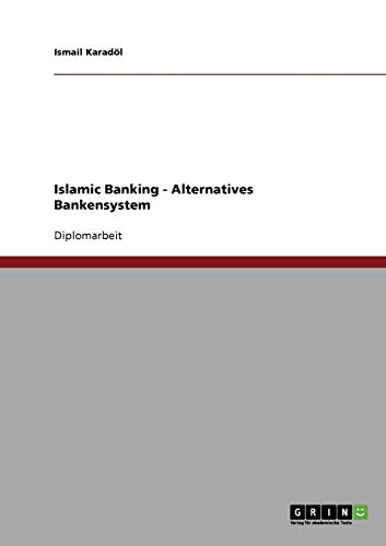 Islamic Banking. Alternatives Bankensystem by Ismail Karadöl | Goodreads