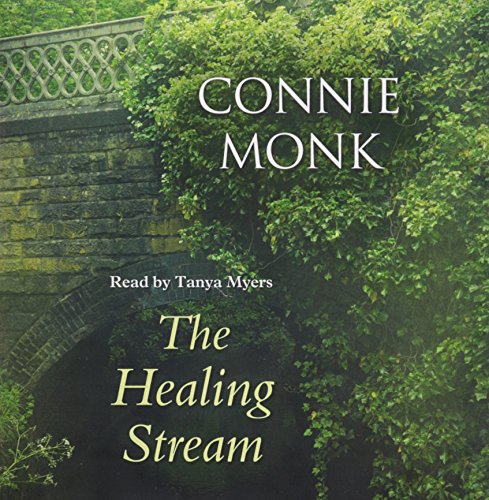 The Healing Stream by Connie Monk | Goodreads