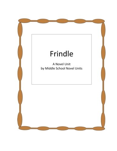 Frindle: A Novel Unit by Middle School Novel Units by Novel Units ...