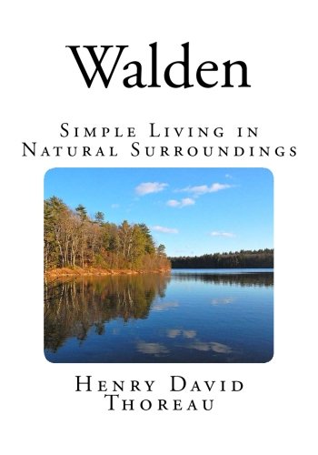 Walden: Simple Living in Natural Surroundings by Henry David Thoreau ...