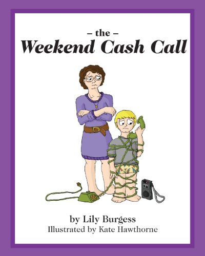 The Weekend Cash Call by Lily Burgess | Goodreads