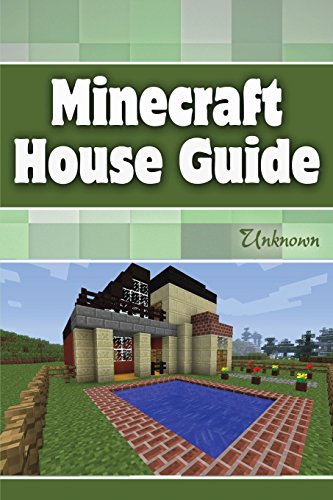 Minecraft House Guide: The Complete Guide to Building Your First House ...