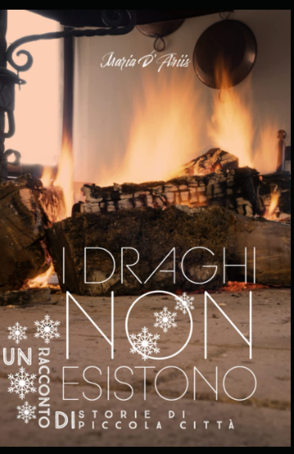 I draghi non esistono: Un racconto di "Storie di piccola città" by ...
