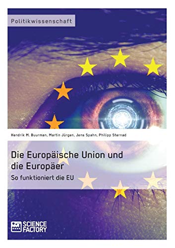 Die Europäische Union und die Europäer: So funktioniert die EU by ...
