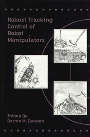 Robust Tracking Control of Robot Manipulators by Zhihua Qu | Goodreads