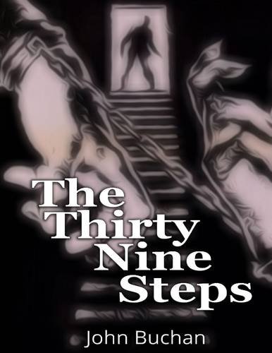 The Thirty-Nine Steps by John Buchan | Goodreads