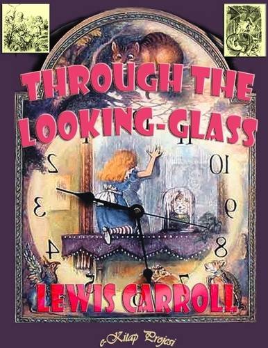 Through the Looking-Glass by Lewis Carroll | Goodreads