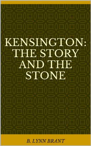 Kensington: The Story and the Stone by B. Lynn Brant | Goodreads