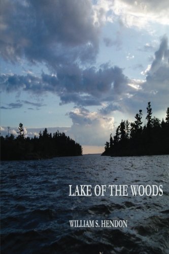 Lake of the Woods by William S. Hendon | Goodreads