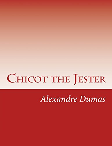 Chicot the Jester by Alexandre Dumas | Goodreads