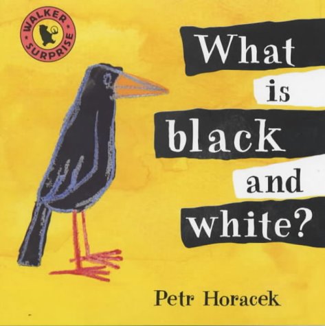 What Is Black and White? (Walker Surprise) by Peter Horacek | Goodreads