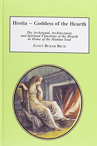 Hestia - Goddess of the Hearth: The Archetypal, Architectural, and ...